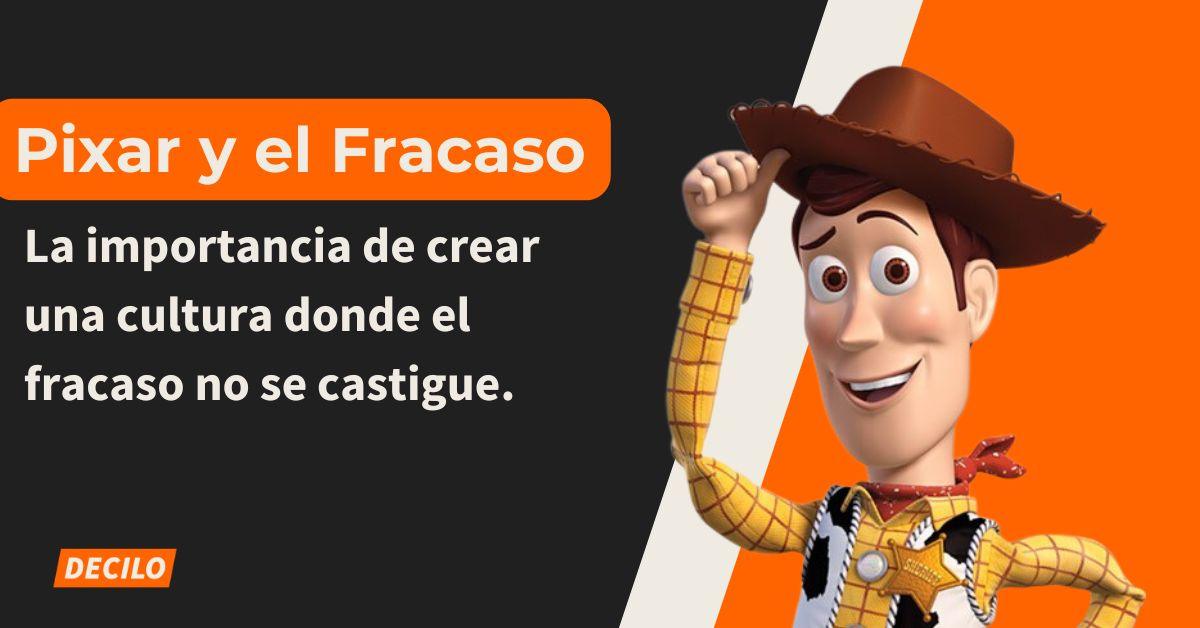 Pixar y el fracaso como parte del proceso creativo - Decilo.news